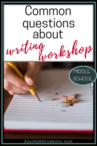 Questions about Writing Workshop - Just Add Students